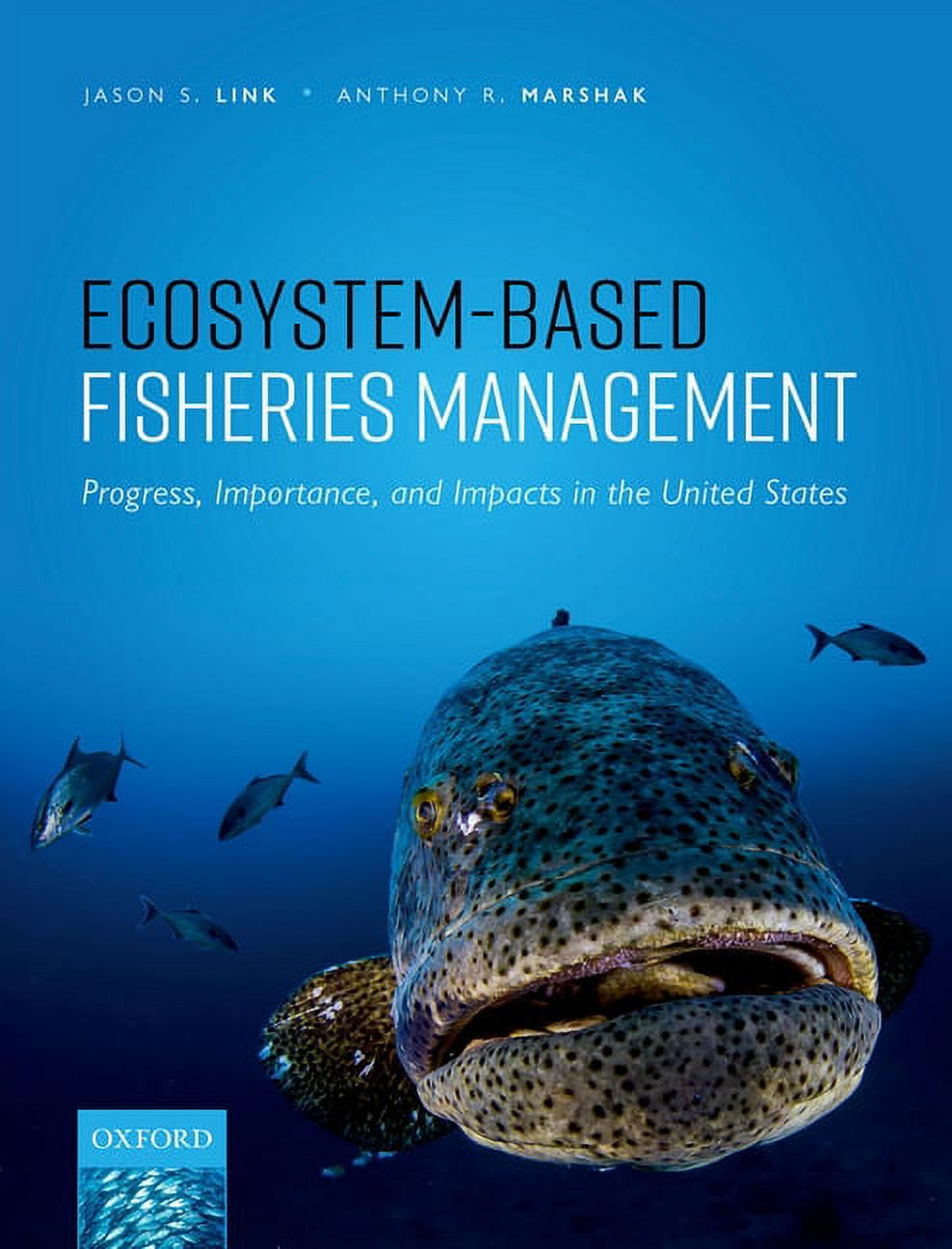 Ecosystem-Based Fisheries Management: Progress, Importance, and Impacts ...