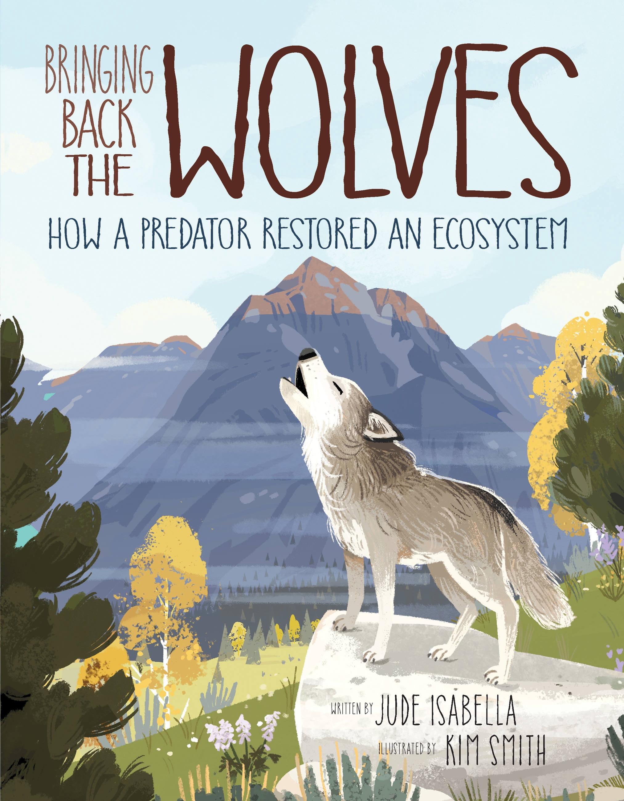 Ecosystem Guardians: Bringing Back the Wolves : How a Predator Restored ...