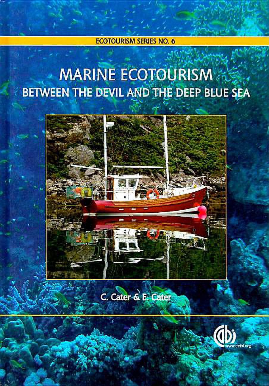 Ecotourism Marine Ecotourism: Between the Devil and the Deep Blue Sea ...