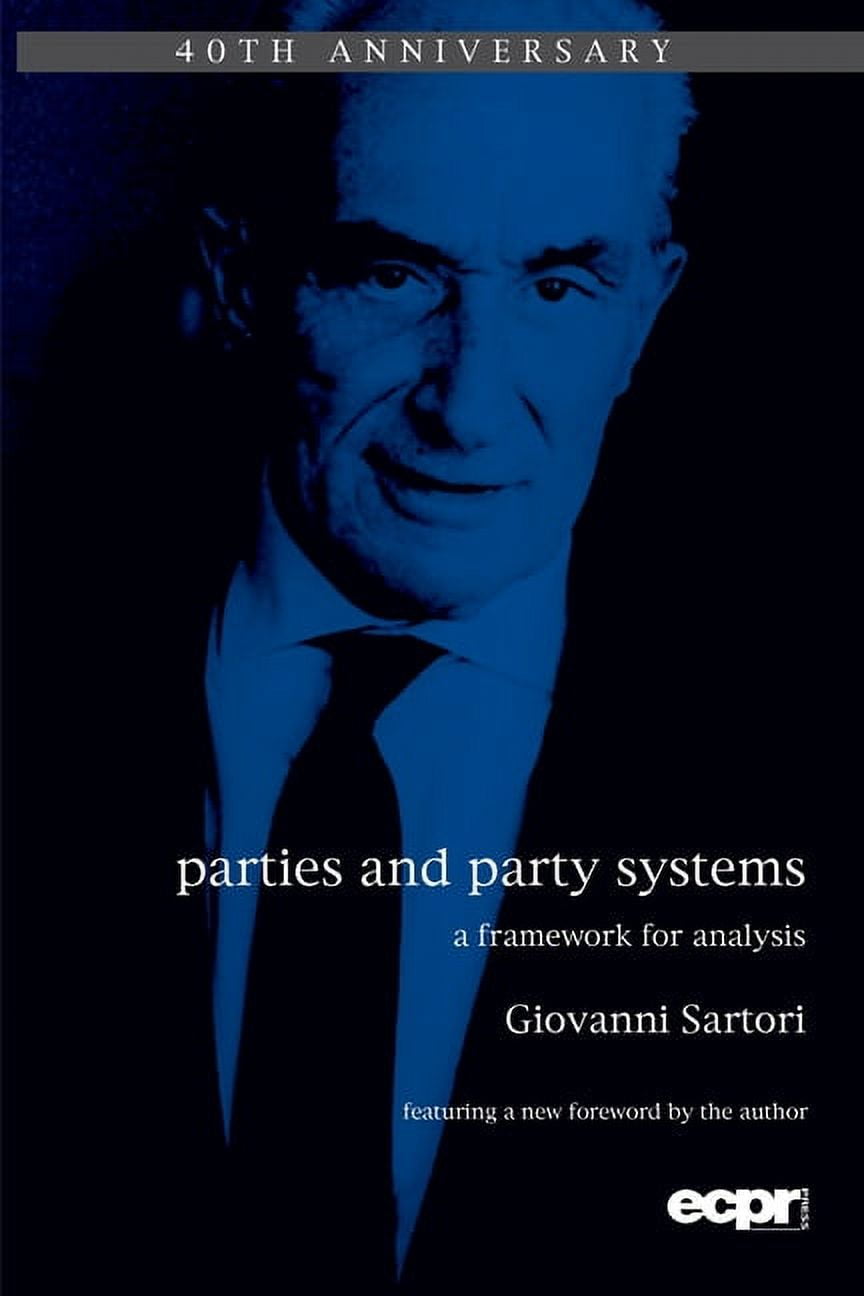 Ecpr Press Classics Parties and Party Systems: A Framework for Analysis ...