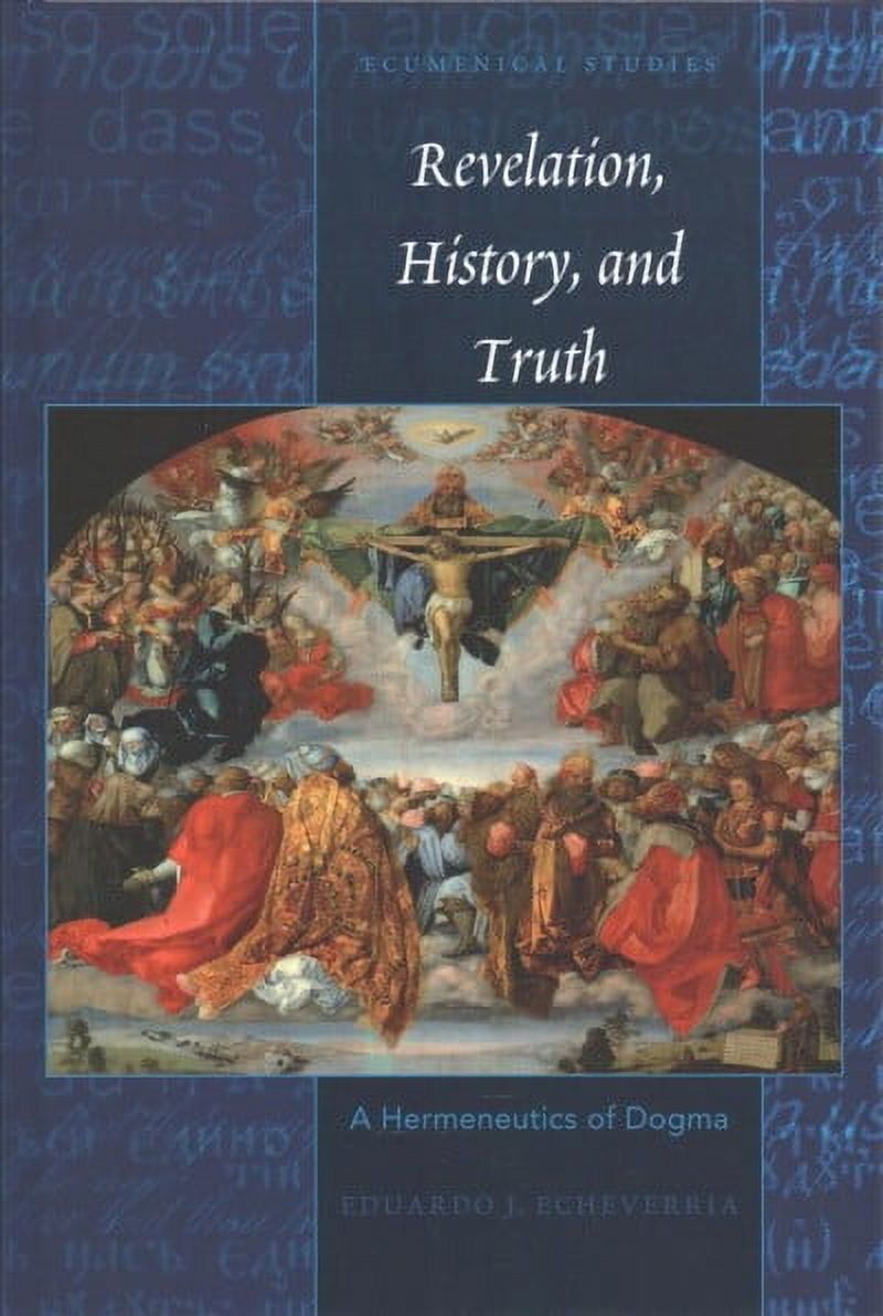 Ecumenical Studies: Revelation, History, and Truth: A Hermeneutics of ...
