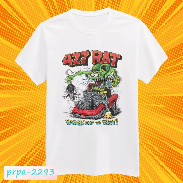 Ed Big Daddy Roth Rat Fink 427 Rat Hot Rod White Cotton T-Shirt ...