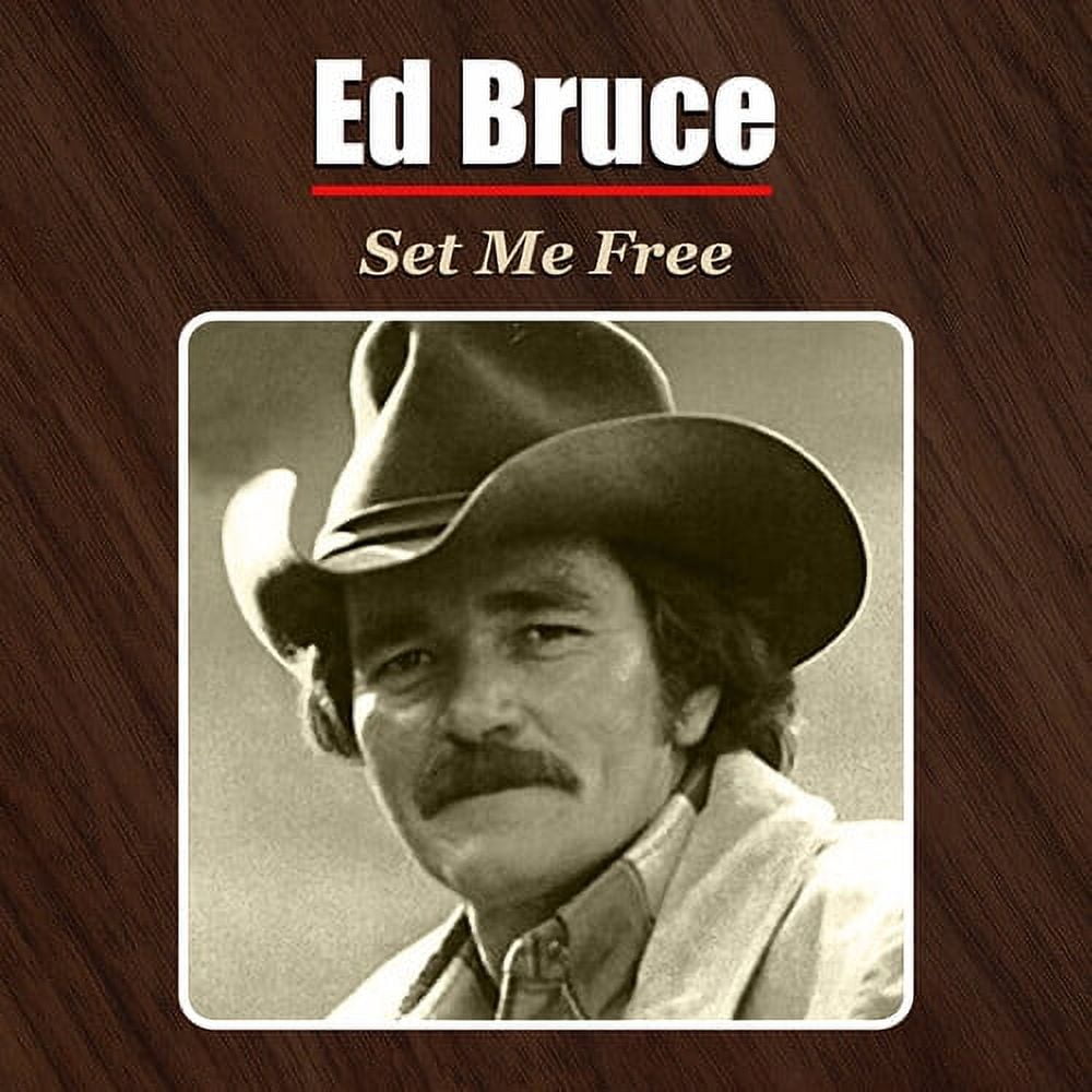Ed Bruce - Set Me Free - Music & Performance - CD - Walmart.com