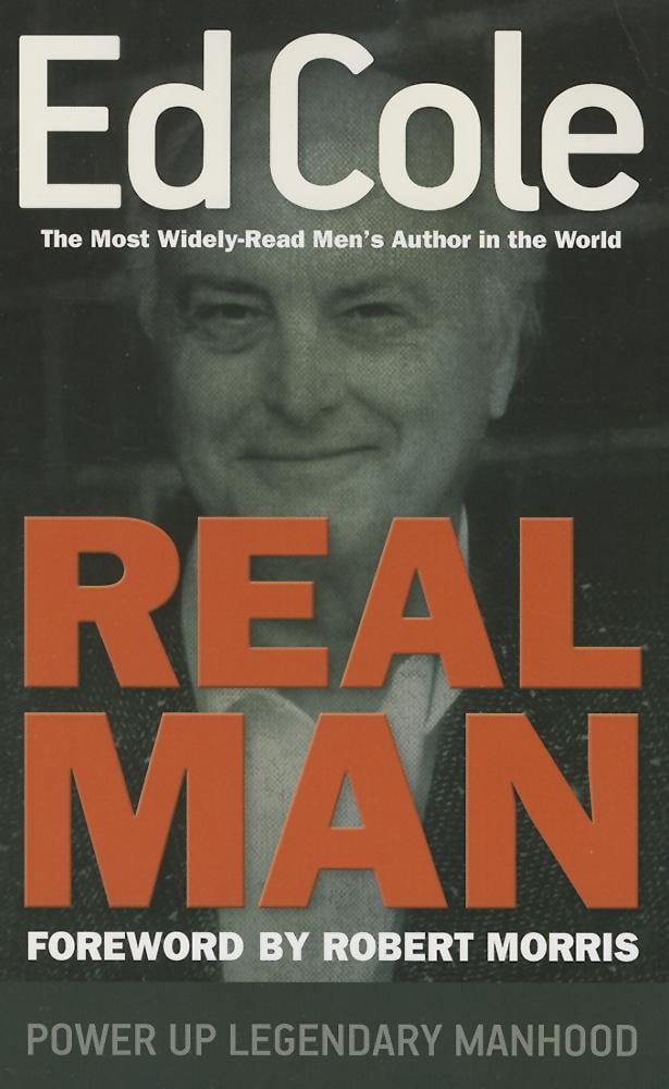 Ed Cole Classic: Real Man: Power Up Legendary Manhood (Paperback ...