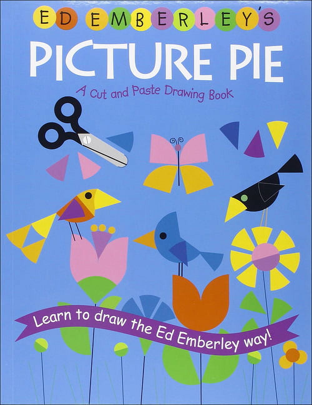 Ed Emberley's Picture Pie: A Cut and Paste Drawing Book (Hardcover ...