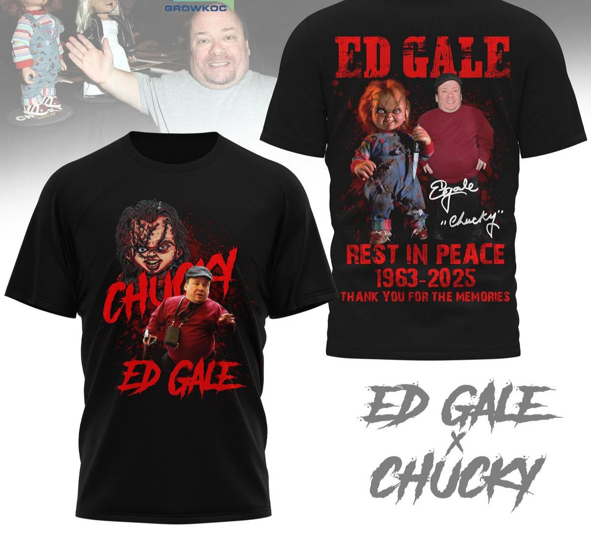 Ed Gale Chucky Rest In Peace 1963 2025 Memories Tshirt - Walmart.com