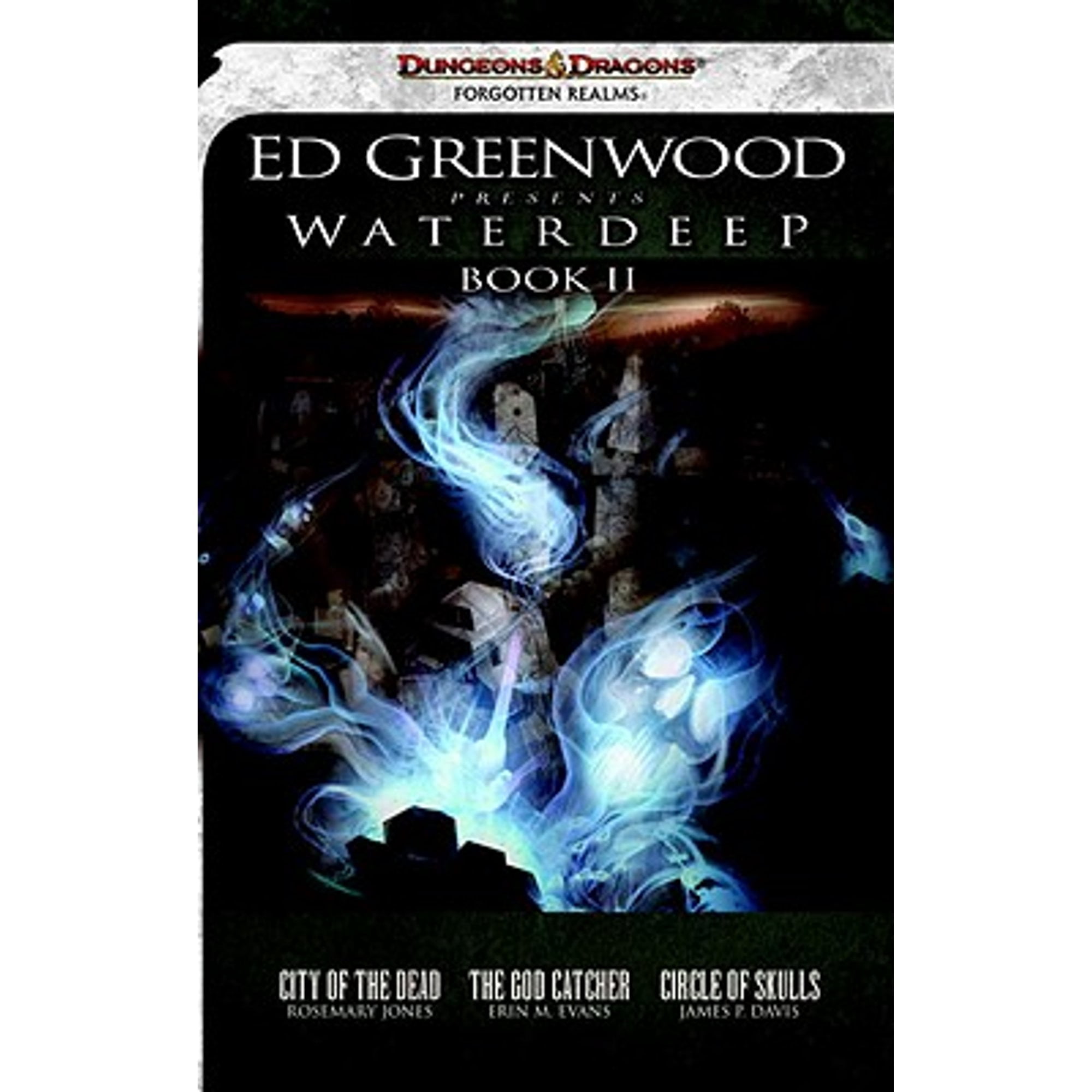 Pre-Owned Ed Greenwood Presents Waterdeep, Book II: City of the Dead ...