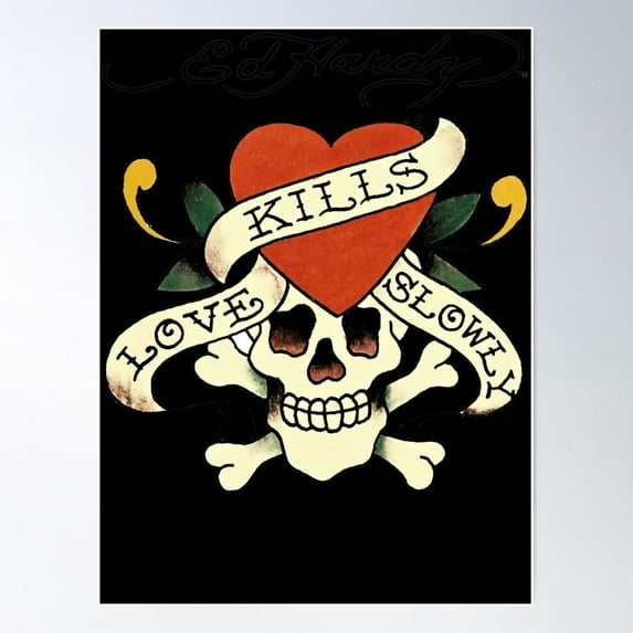 Ed Hardy Love Kil.Ls Slowly Poster Wall Art, UNFRAMED PAPER POSTER ...