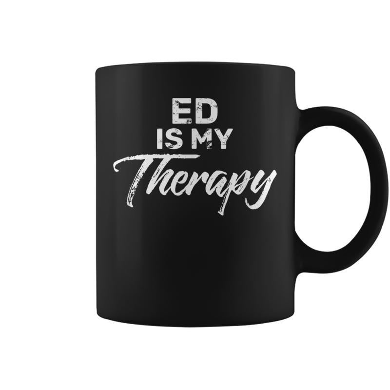Ed Is My Therapy Name Eds Coffee Mugs - Walmart.com