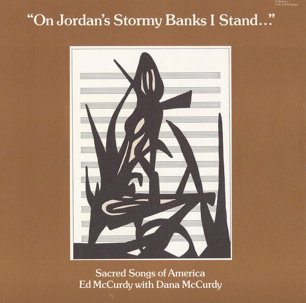 Ed McCurdy - On Jordan's Stormy Banks I Stand - Music & Performance ...