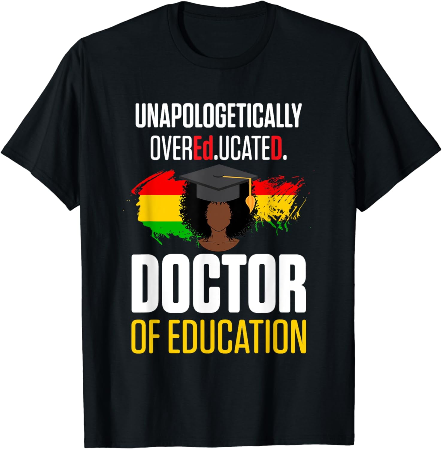 EdD Doctor of Education Educated Doctorate Graduation T-Shirt - Walmart.com