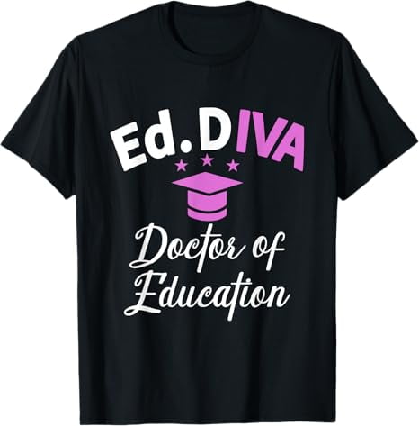 Edd Doctor Of Education Ed.D Diva Doctorate Graduation T-Shirt ...