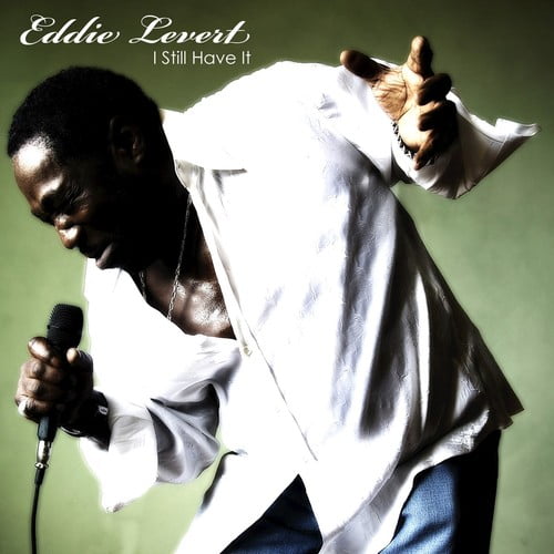 Eddie Levert - I Still Have It - Music & Performance - CD - Walmart.com
