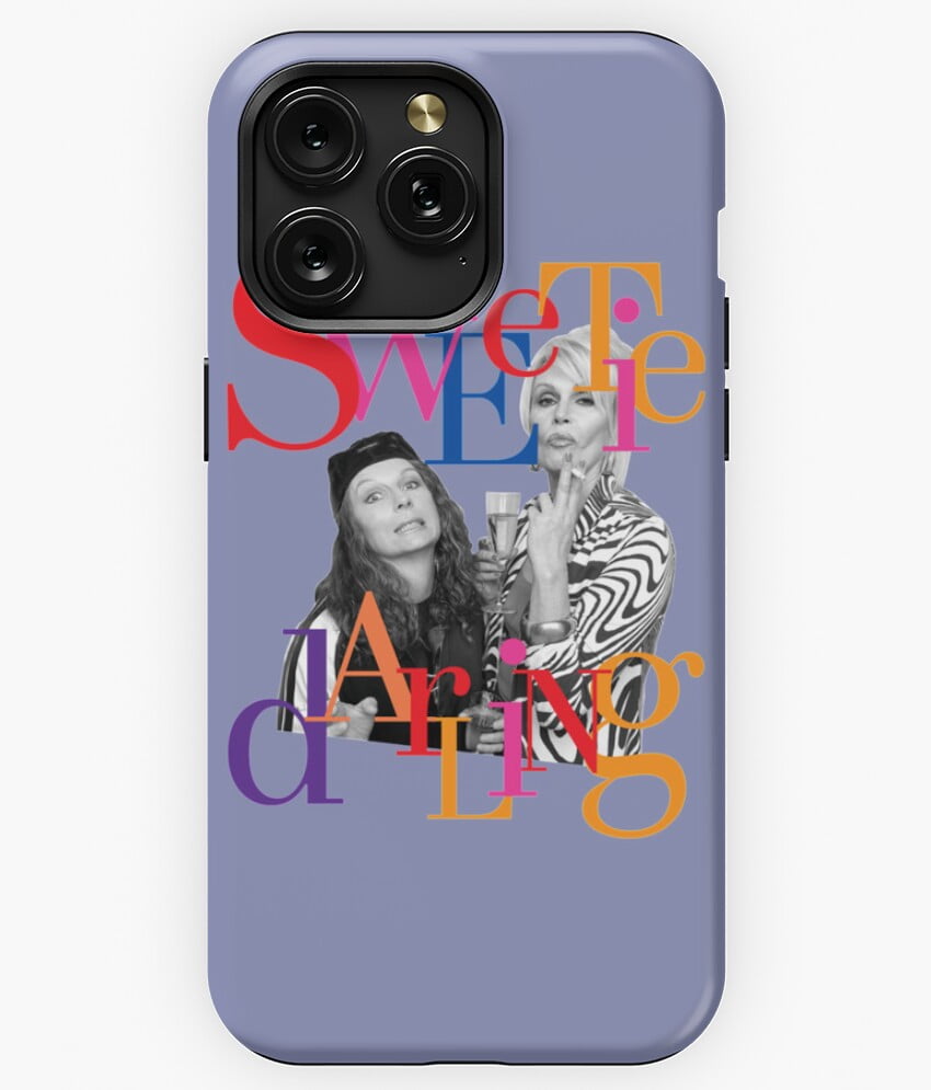 Eddie and Patsy are the Best Sweetie Darling Ab Fab A4731 Phone Case ...