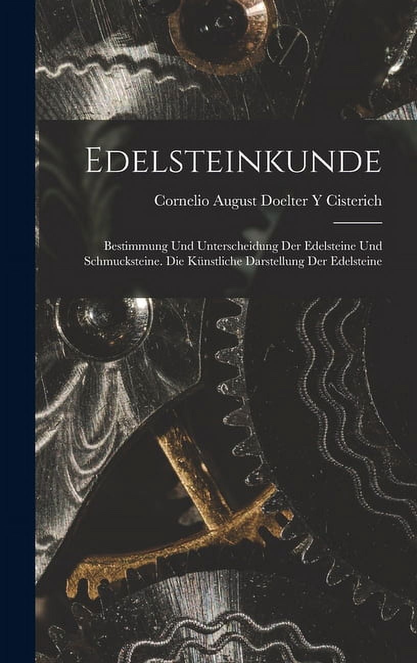 Edelsteinkunde: Bestimmung Und Unterscheidung Der Edelsteine Und ...
