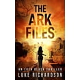 Eden Black Archaeological Thrillers The Ark Files: A pulse-pounding archaeological thriller ...