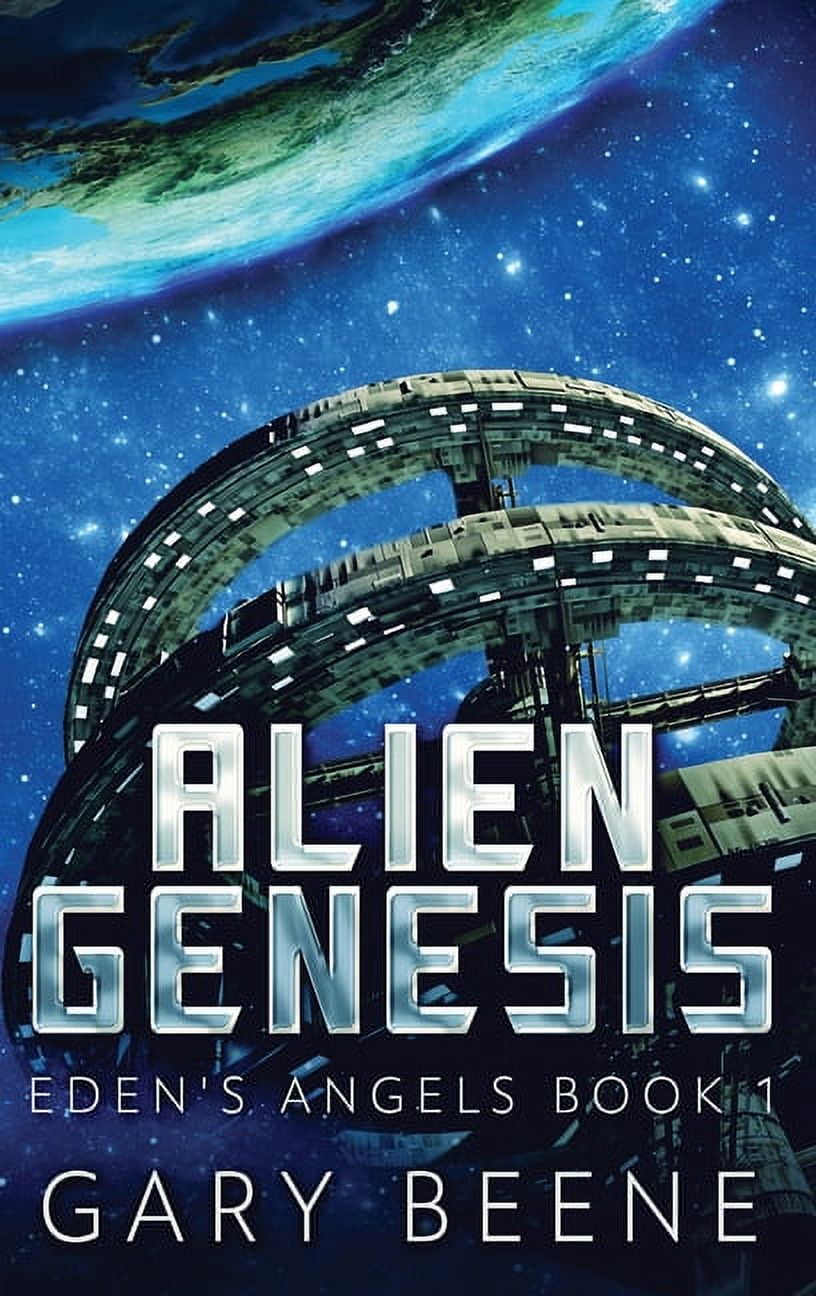 Eden's Angels: Alien Genesis (Hardcover)(Large Print) - Walmart.com