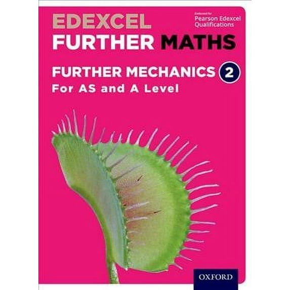 Edexcel Further Maths: Further Mechanics 2 Student Book (AS and A Level ...
