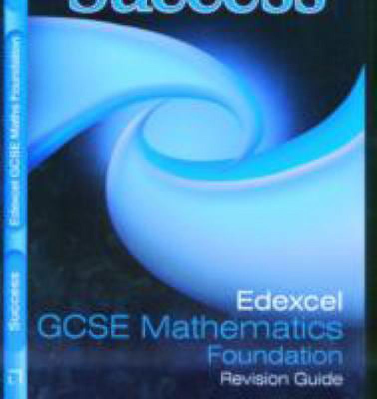 Edexcel Maths - Foundation Tier: Revision Guide (Letts GCSE Success ...