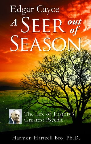 Pre-Owned Edgar Cayce a Seer Out of Season: The Life of History's ...