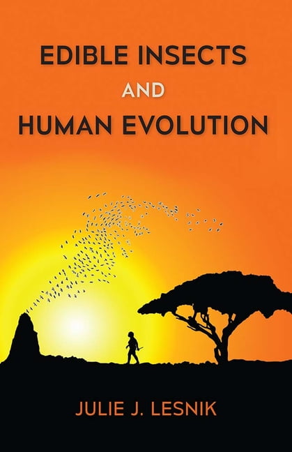 Edible Insects and Human Evolution, (Paperback) - Walmart.com