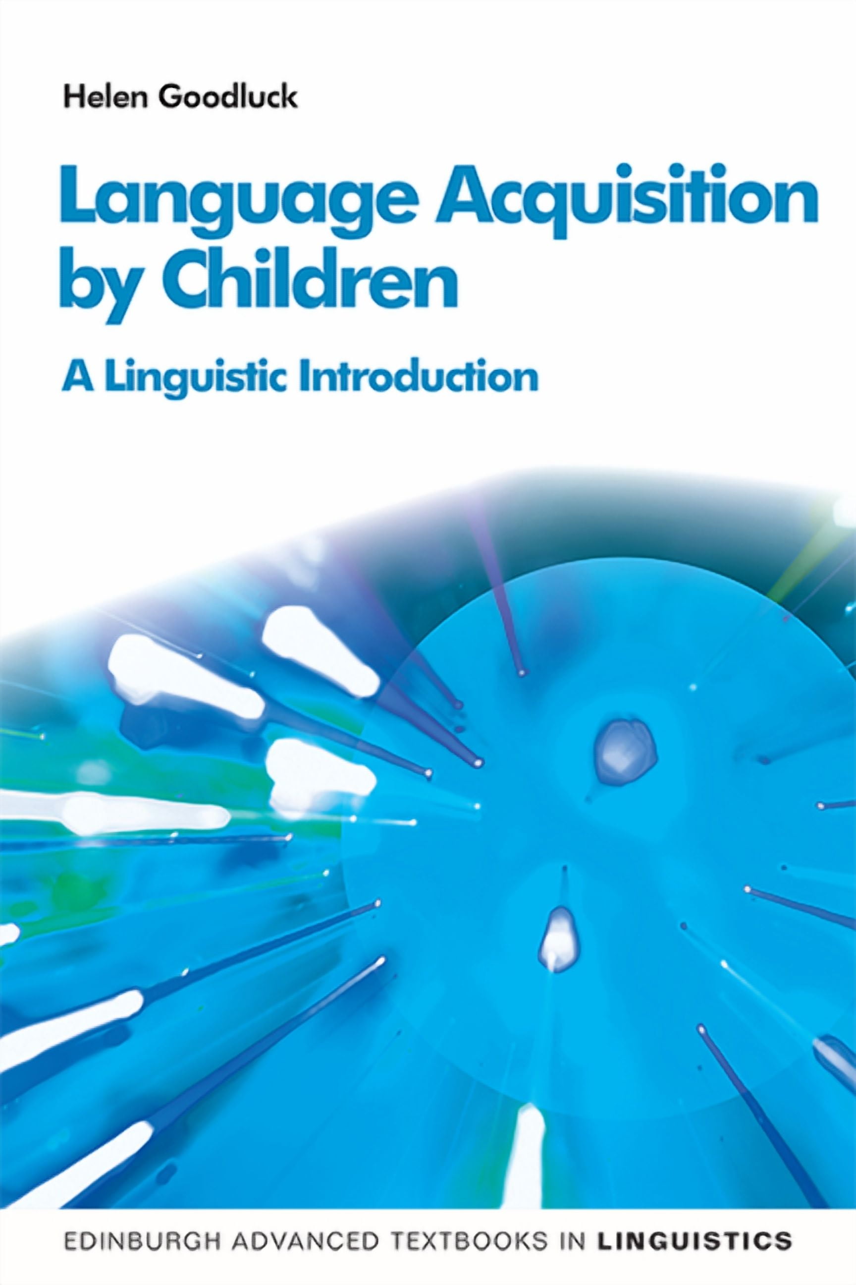 Edinburgh Advanced Textbooks in Linguist Language Acquisition by ...
