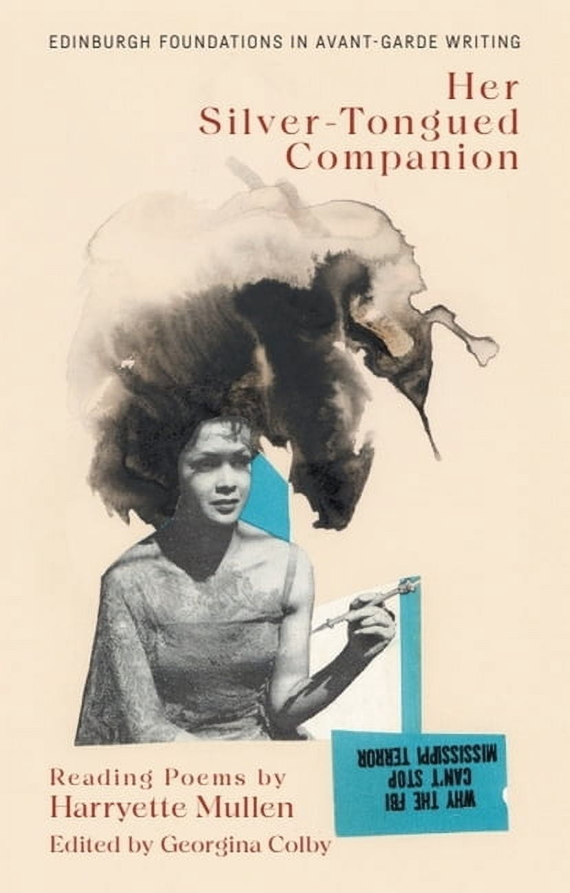 Edinburgh Foundations in Avant-Garde Wri Harryette Mullen, Her Silver ...