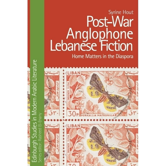 Edinburgh Studies in Modern Arabic Liter Post-War Anglophone Lebanese ...