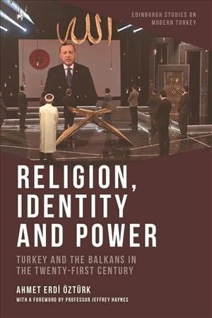 Pre-Owned Edinburgh Studies on Modern Turkey Religion, Identity and ...