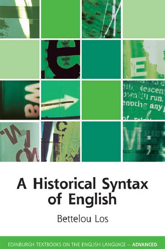 Edinburgh Textbooks on the English Language - Advanced: A Historical ...