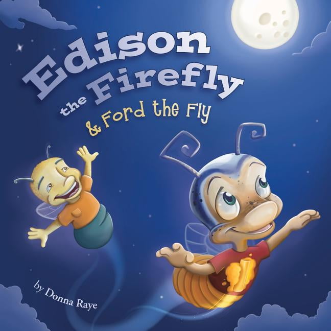 Edison the Firefly & Ford the Fly (Paperback) - Walmart.com