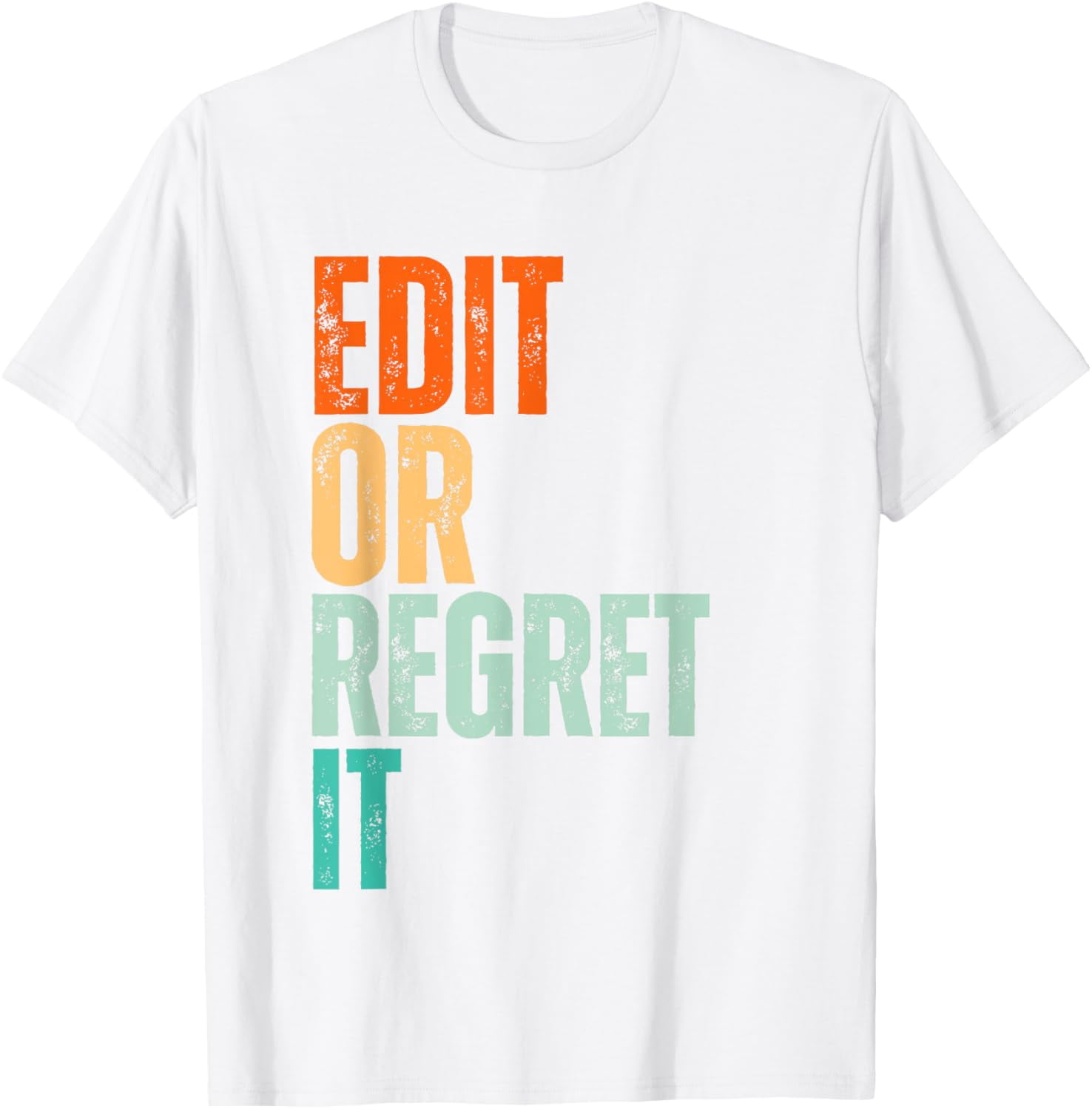 Edit Or Regret It English Teacher Funny Grammar Writer Major T-Shirt ...