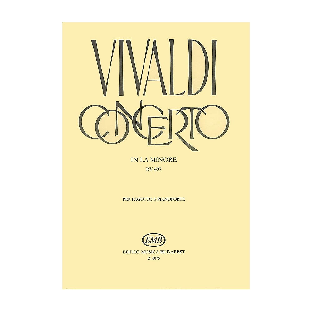 Editio Musica Budapest Concerto in A Minor for Bassoon, Strings and Continuo, RV497 EMB Series ...