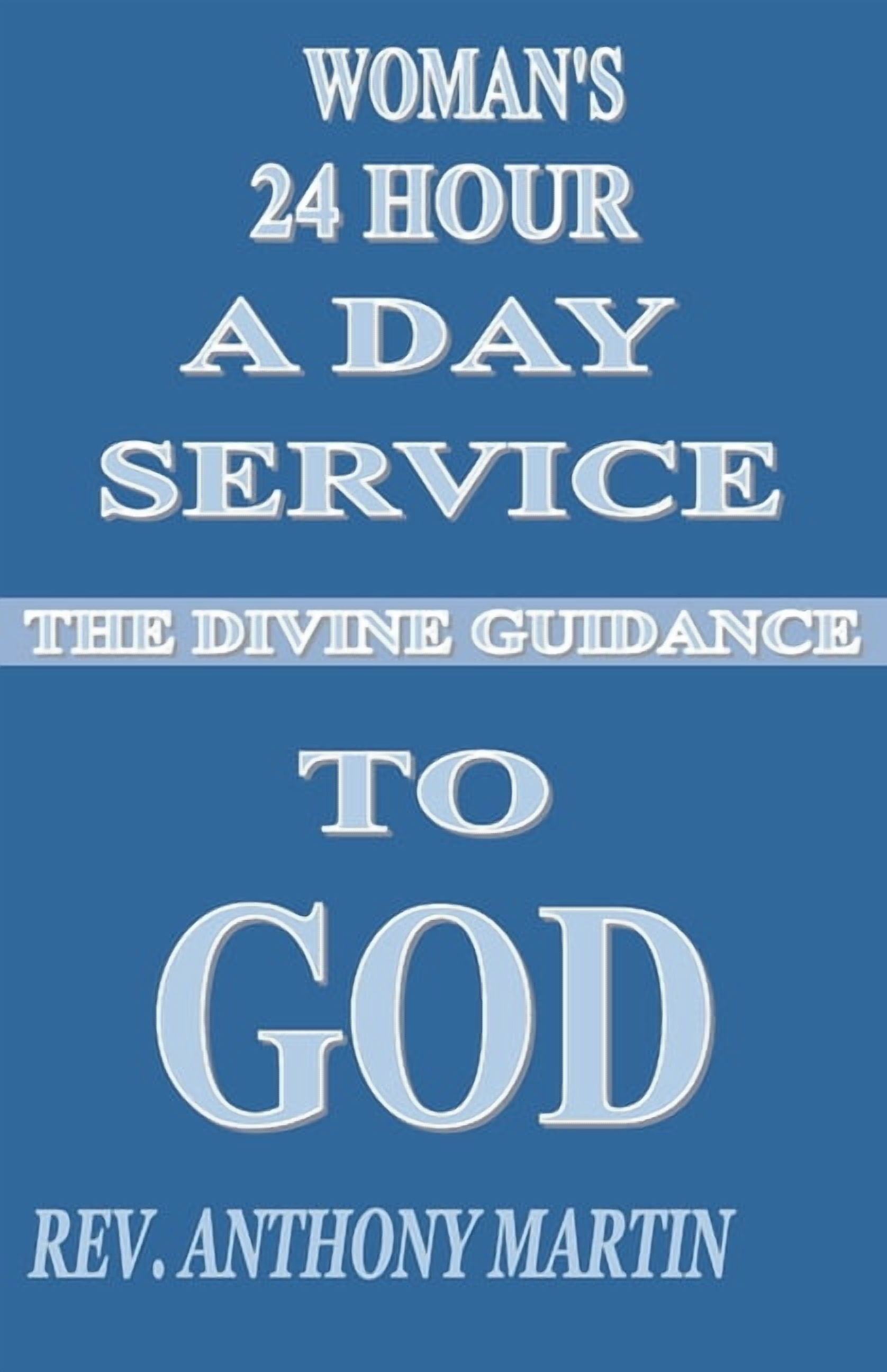 Edition Woman's 24 Hour A Day Service To GOD: The Divine Guidance, Book ...