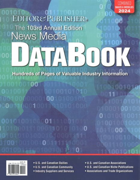 Editor & Publisher News Media DataBook 2024 : Hundreds of Pages of ...
