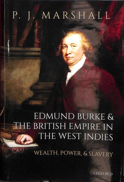 Pre-Owned Edmund Burke and the British Empire in the West Indies ...
