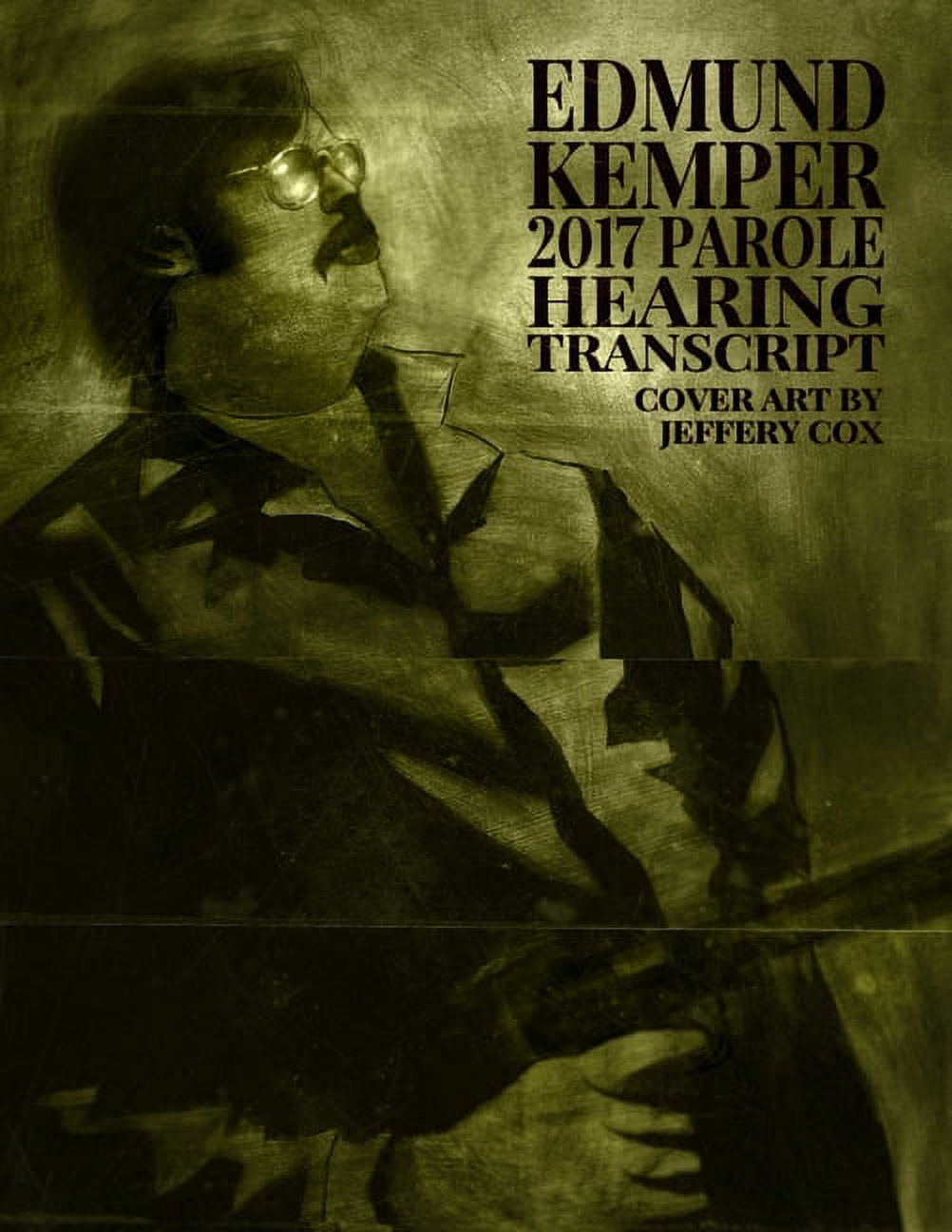 Edmund Kemper Today