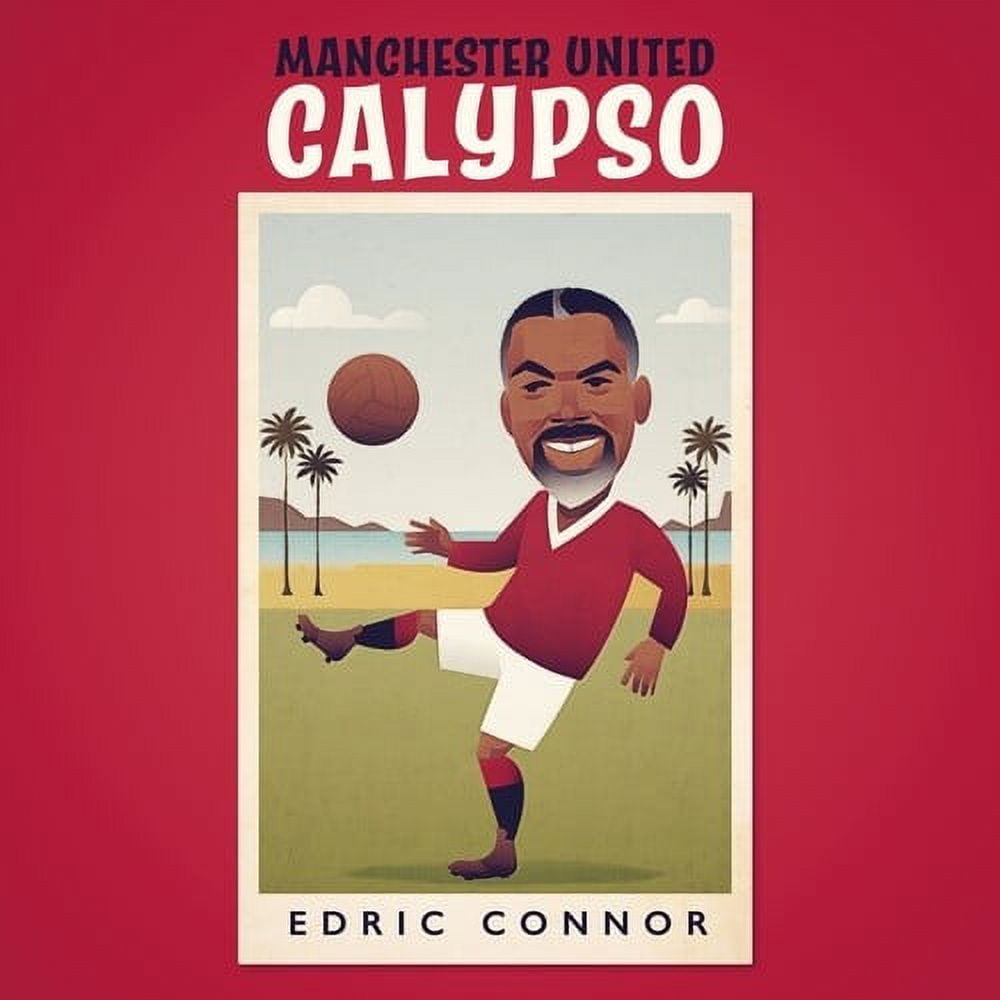 Edric Connor - Manchester United Calypso - Music & Performance - Vinyl ...