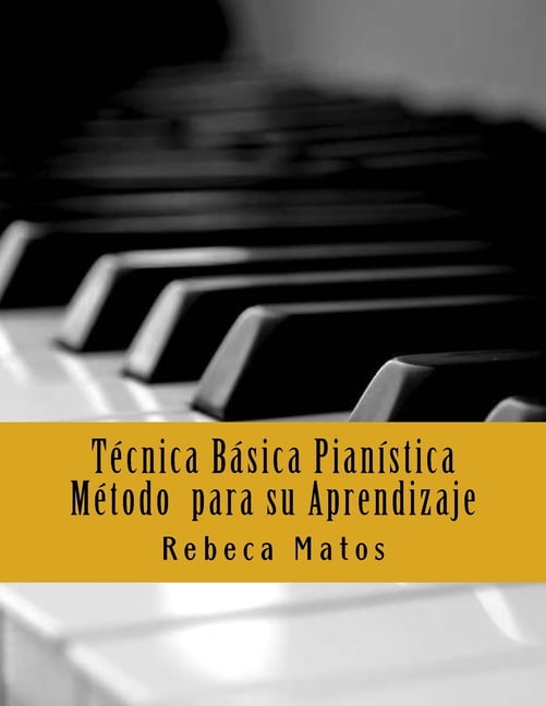 Educaci n Musical: Técnica Básica Pianística. Método para su ...