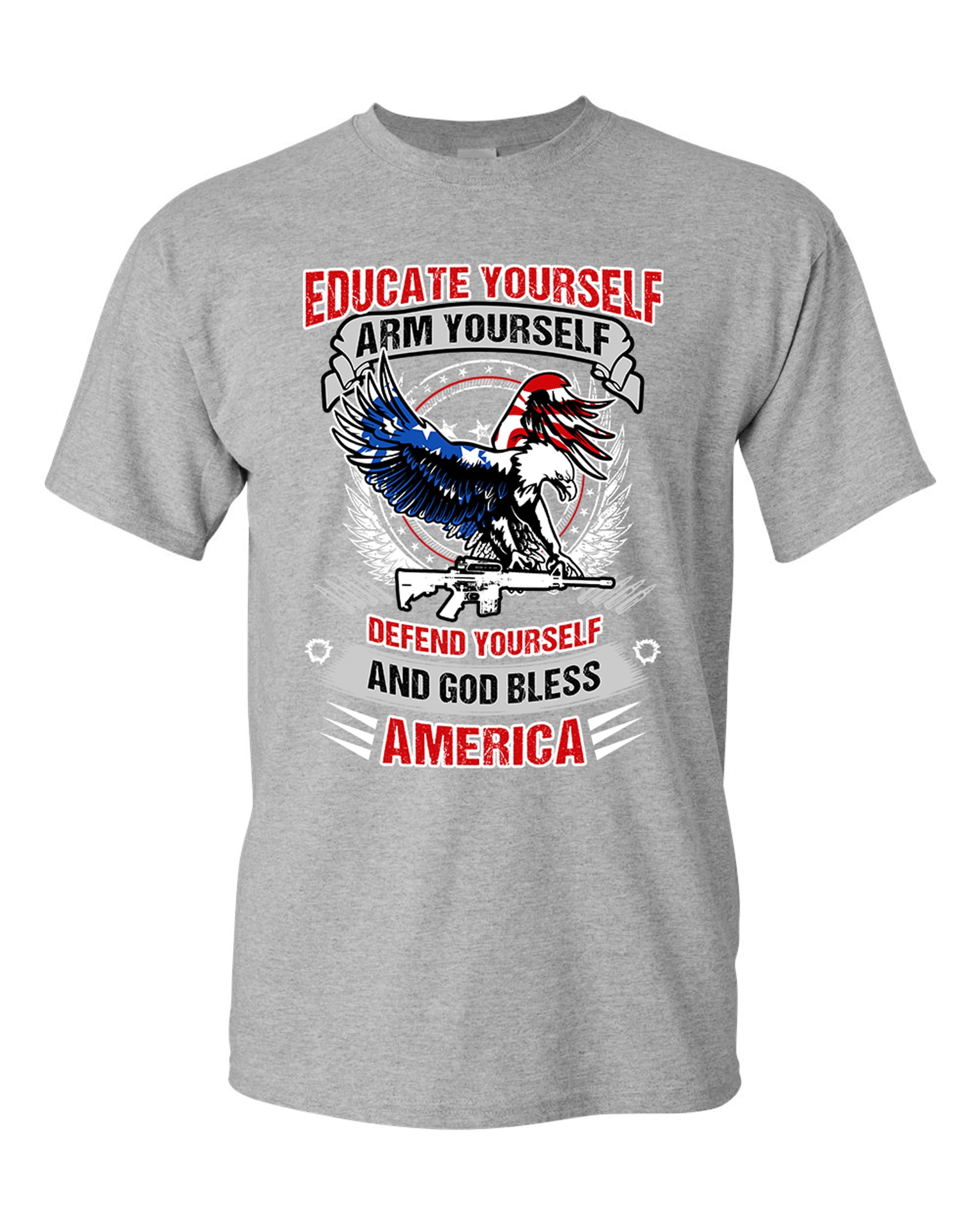 Educate Arm Defend Yourself USA God Bless America Patriotic DT Adult T ...