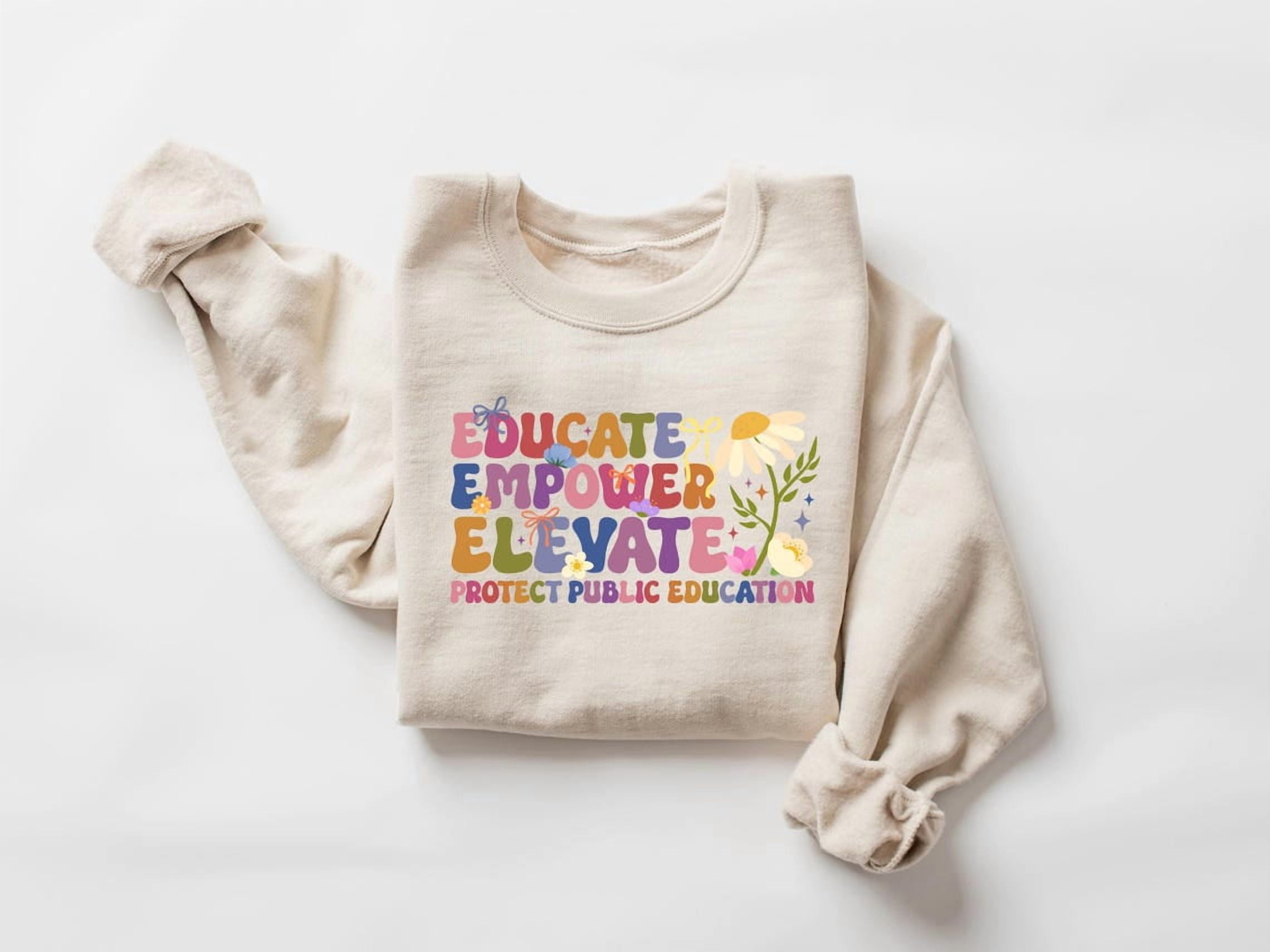 Educate Empower Elevate Protect Public Education Shirt, Education is ...