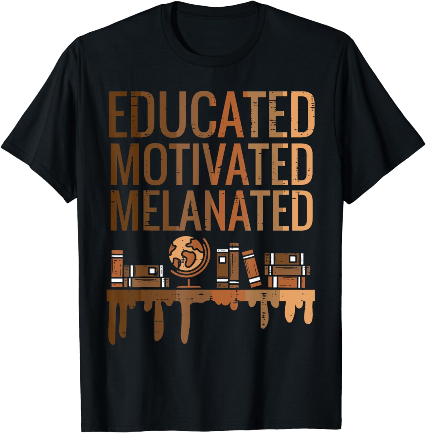 Educated Motivated Melanated Black History African Pride T-Shirt ...