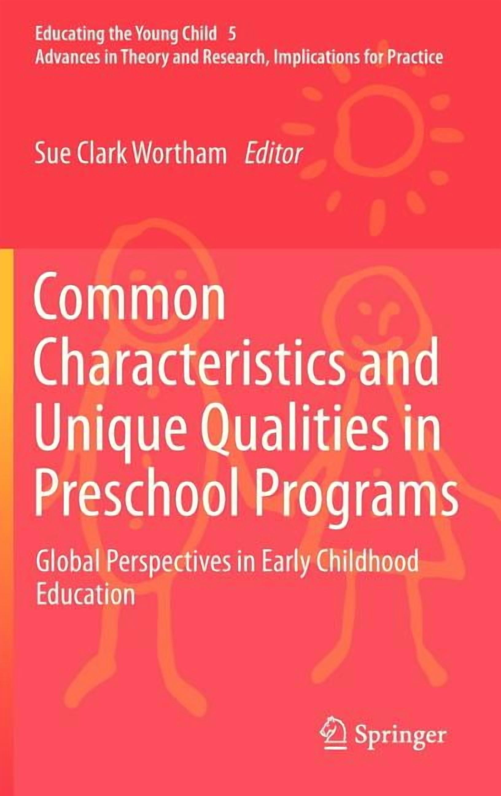 Educating the Young Child Common Characteristics and Unique Qualities ...