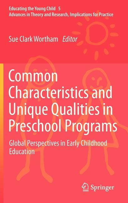 Educating the Young Child: Common Characteristics and Unique Qualities ...
