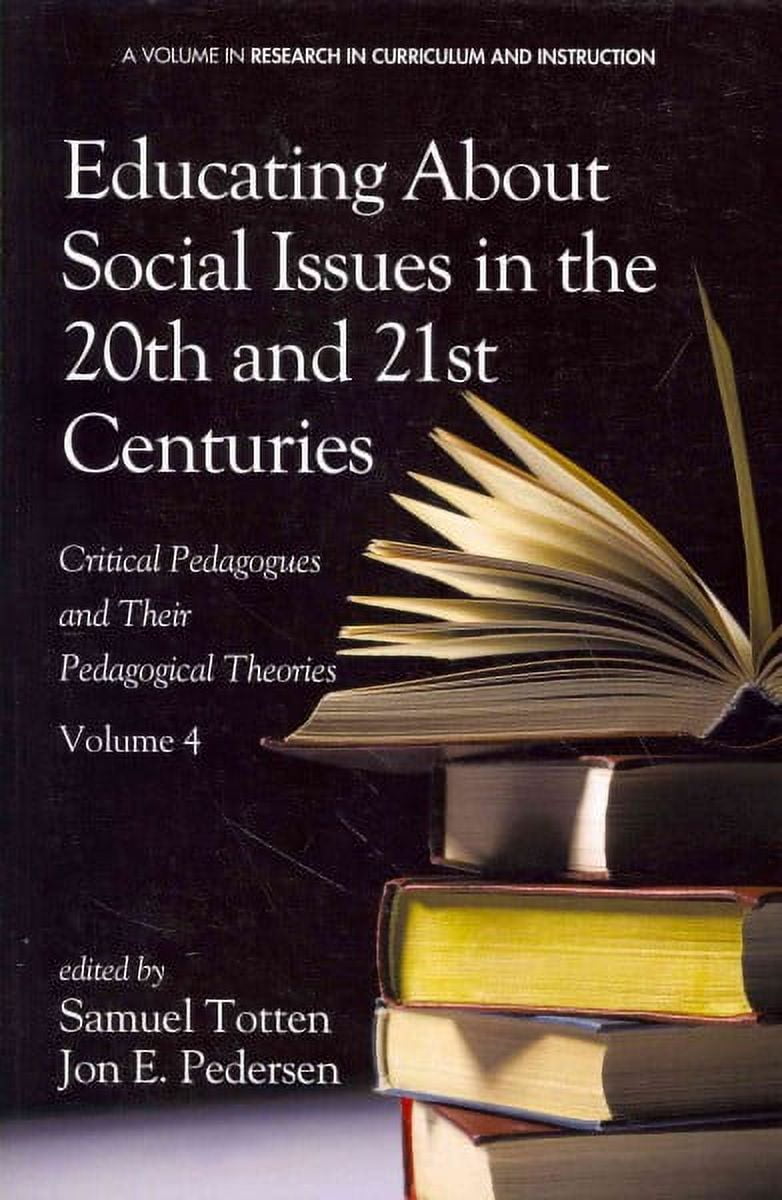 Educating about Social Issues in the 20th and 21st Centuries: Critical ...