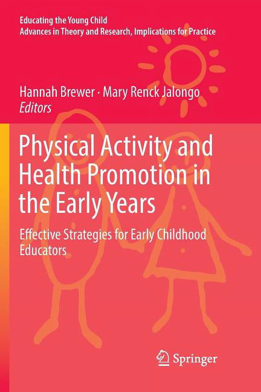 Educating the Young Child Physical Activity and Health Promotion in the ...
