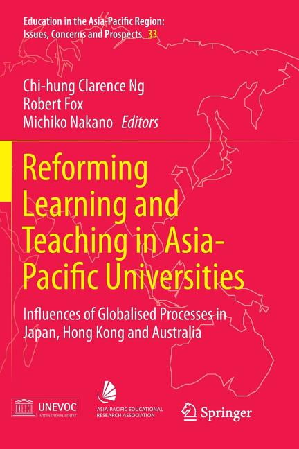 Education in the Asia-Pacific Region: Issues, Concerns and P: Reforming ...