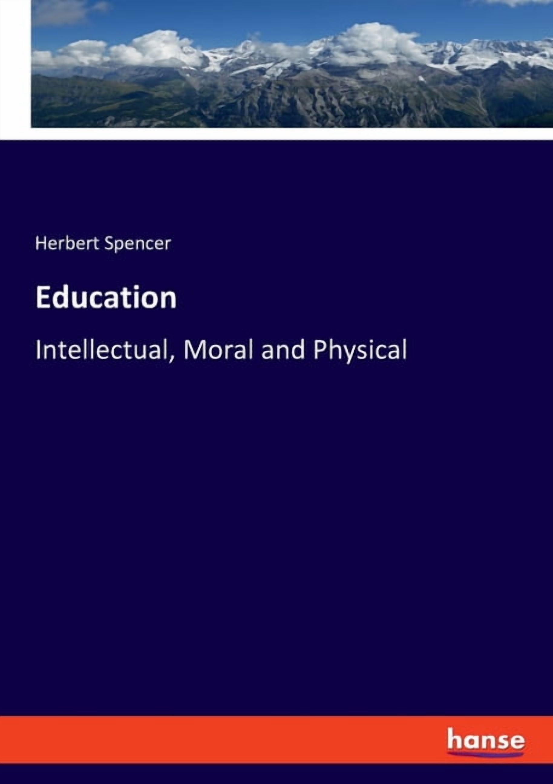 Education: Intellectual, Moral and Physical (Paperback) - Walmart ...