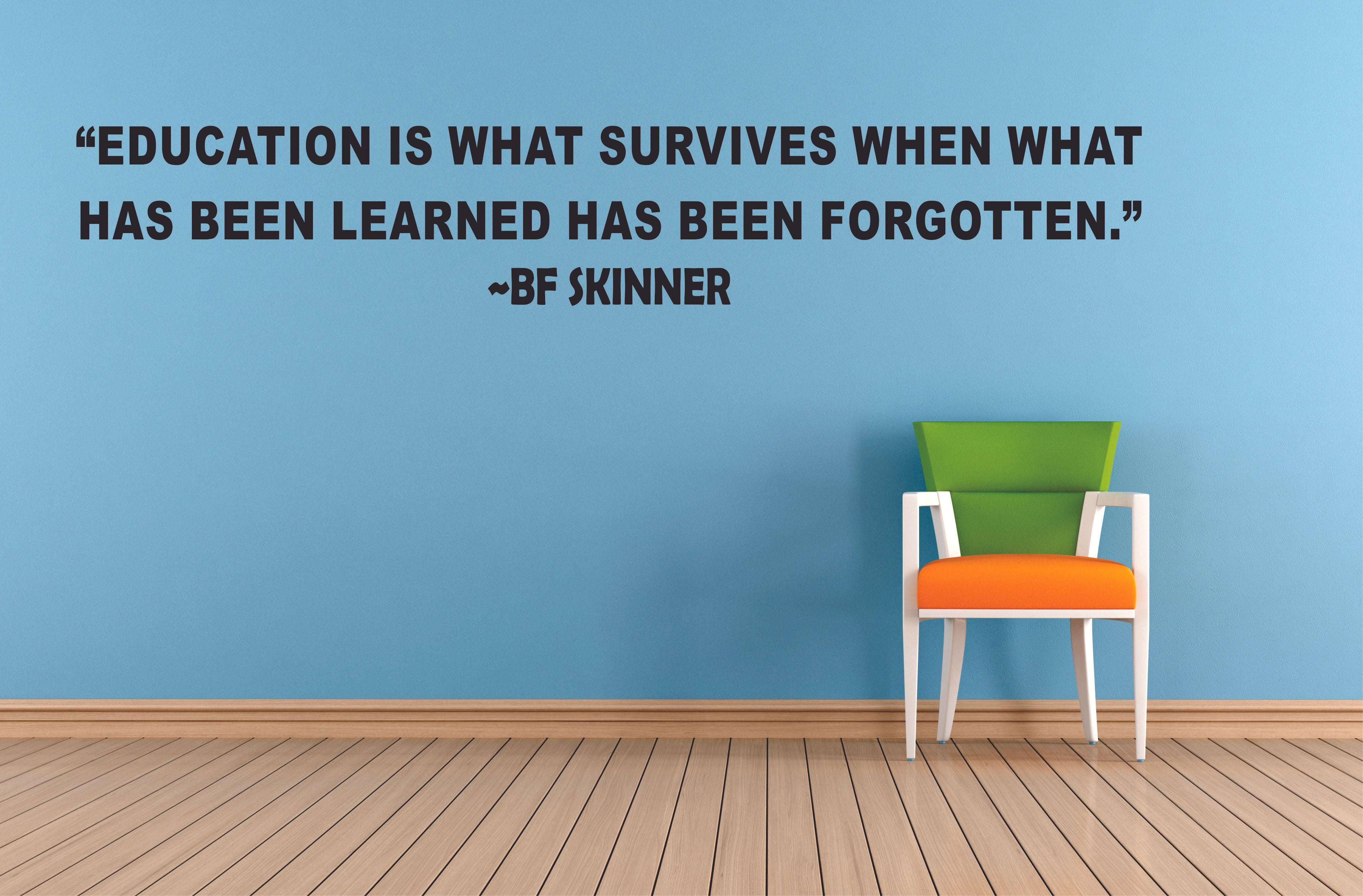 Education Motivation Quotes BF Skinner Educational Quote for Teachers ...