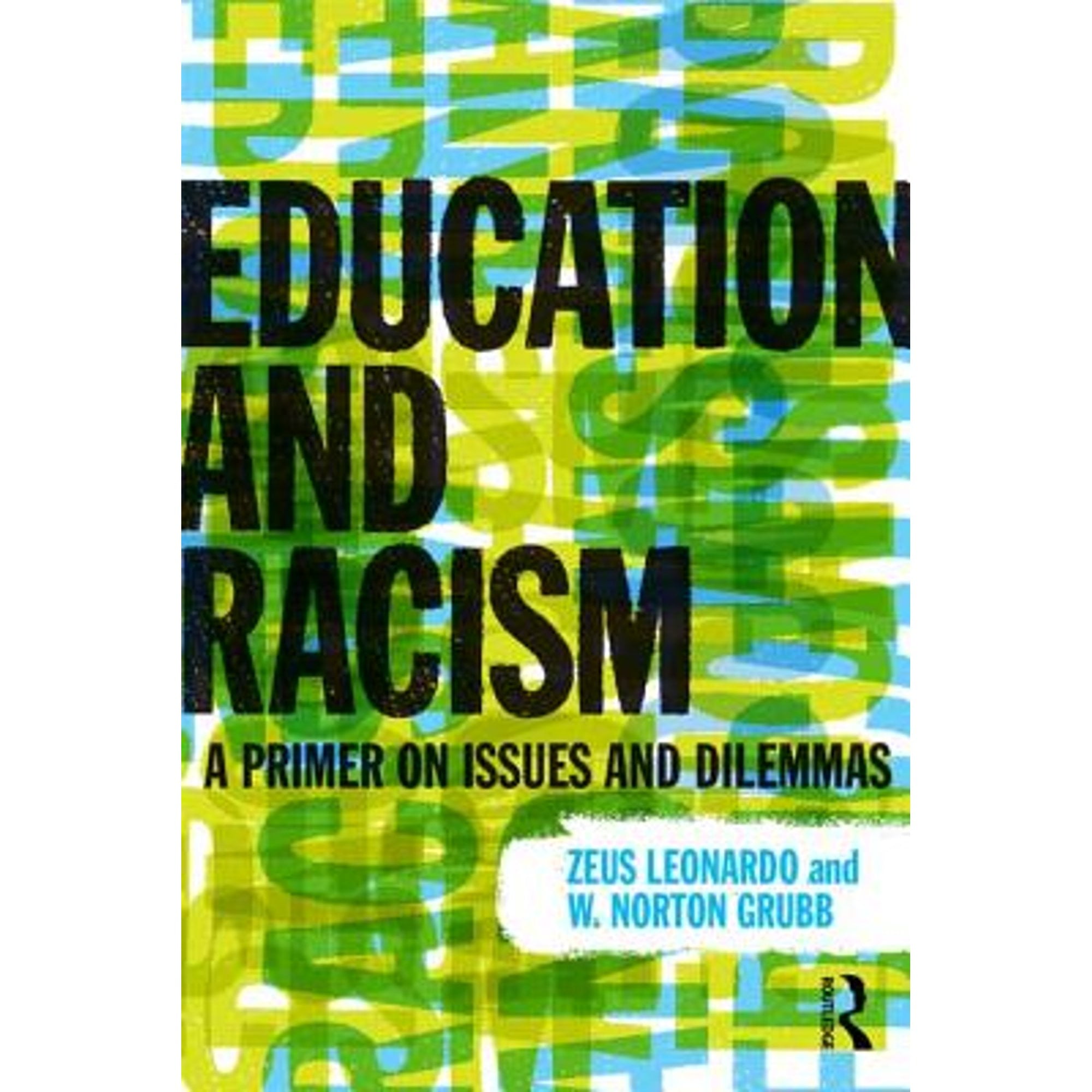 Education and Racism: A Primer on Issues and Dilemmas (Paperback) by ...